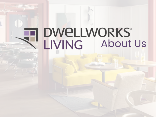 About Dwellworks Living, Global Corporate Housing, and Relocation